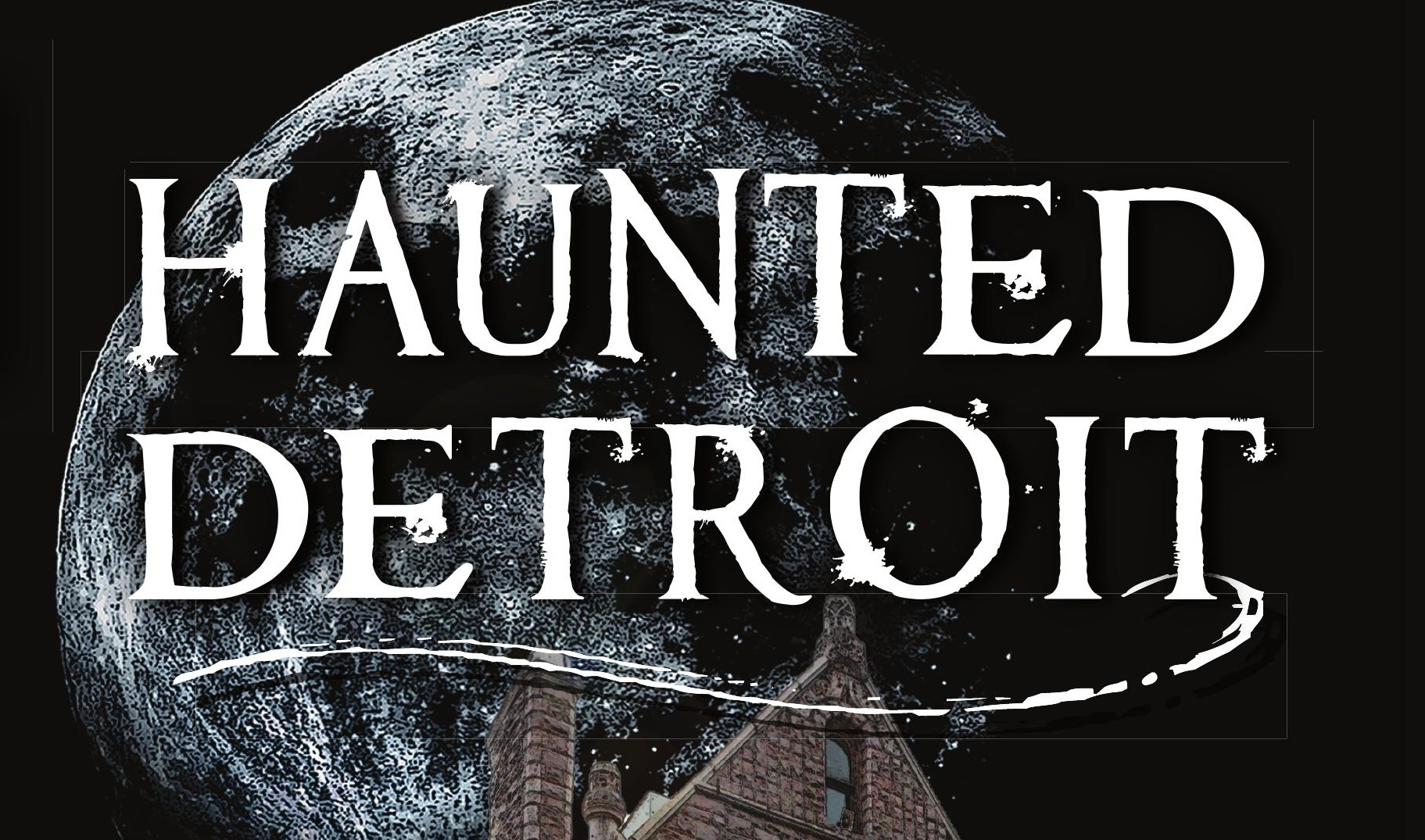 Haunted Detroit | Dearborn Public Library
